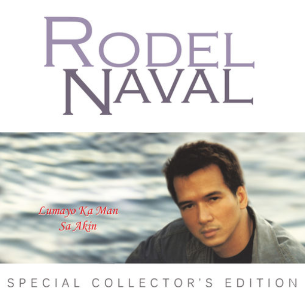 Rodel Naval – Special Collectors Edition – Pinoy Albums