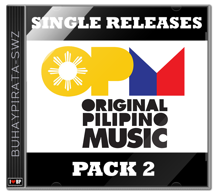 Various Artists – OPM Single Releases Pack 2 – Pinoy Albums
