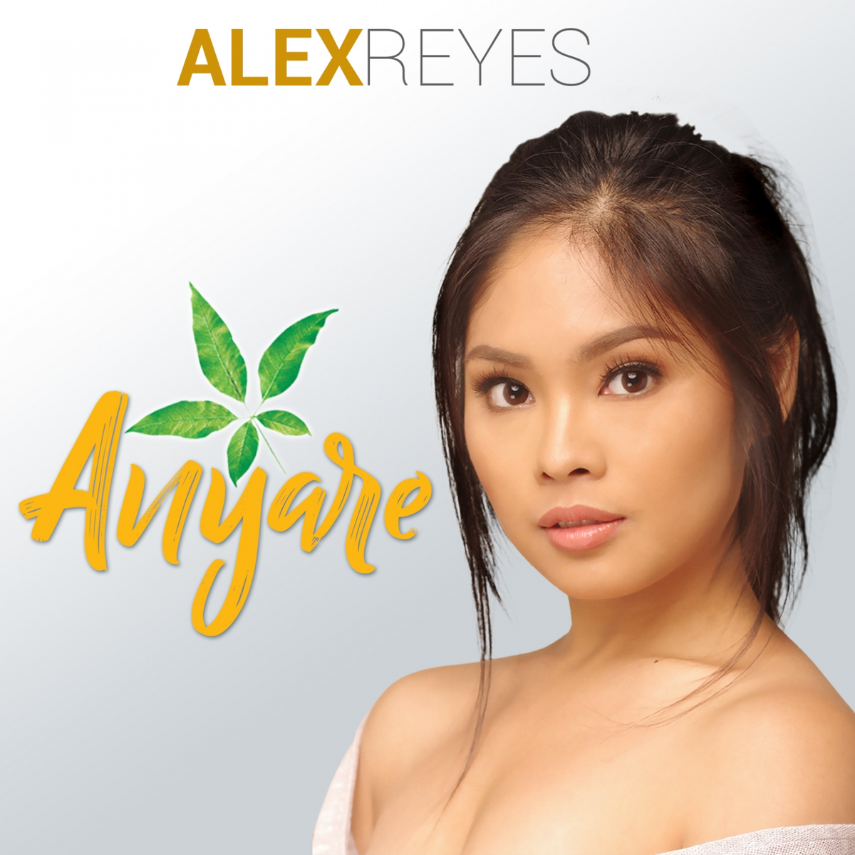 Alex Reyes – Anyare – Pinoy Albums