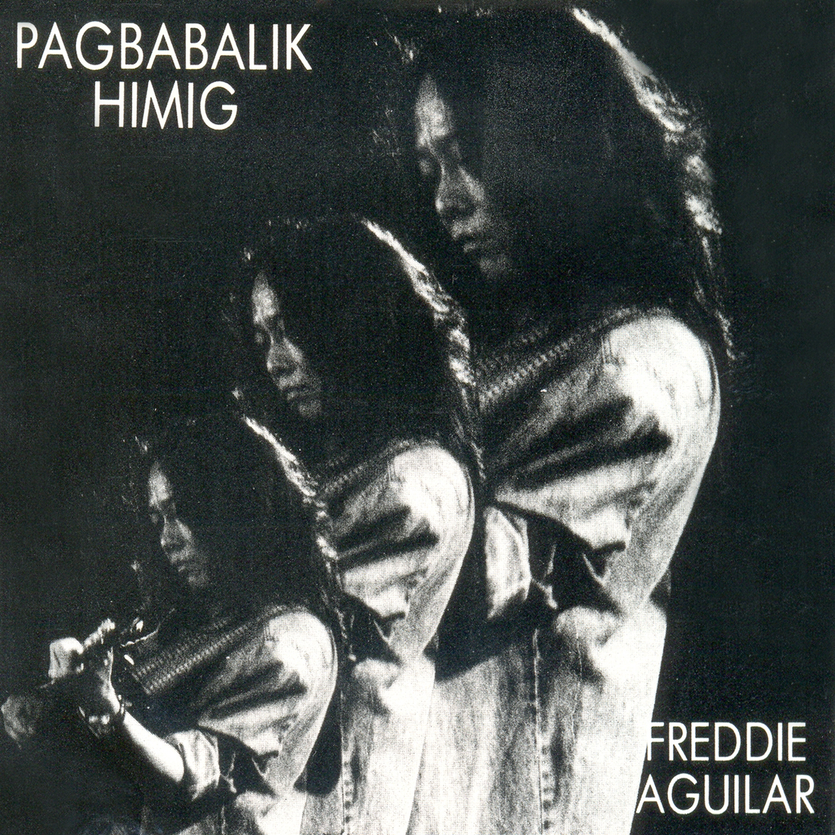 FREDDIE AGUILAR – Pagbabalik Himig – Pinoy Albums