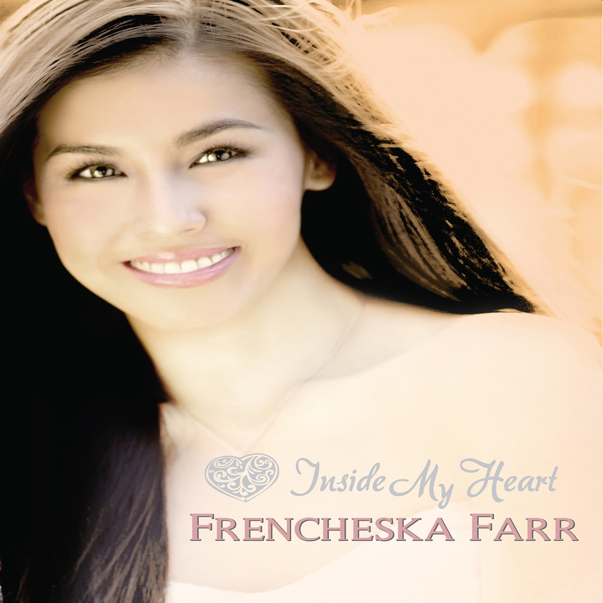 Frencheska Farr – Inside My Heart – Pinoy Albums