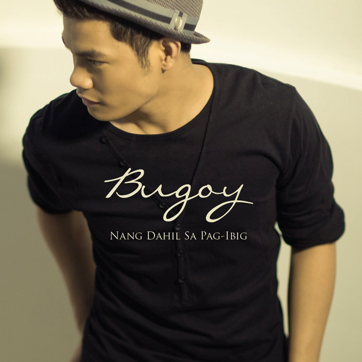 Bugoy Drilon – Nang Dahil Sa Pagibig – Pinoy Albums
