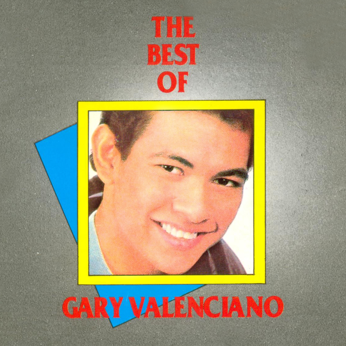 Gary Valenciano – The Best of Gary Valenciano – Pinoy Albums