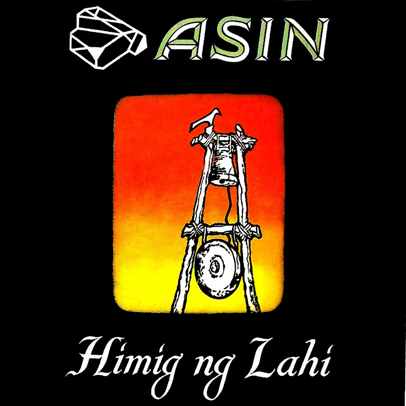 Asin – Himig Ng Lahi – Pinoy Albums