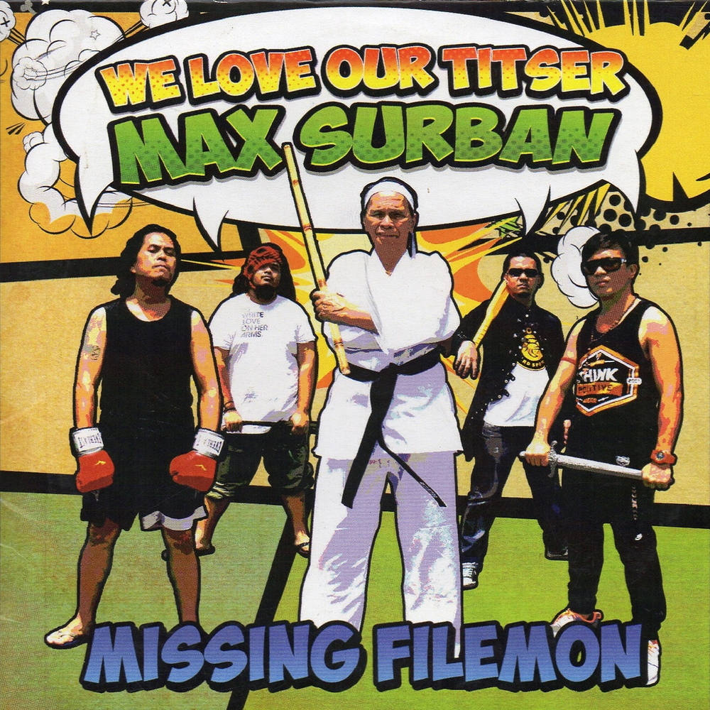 Missing Filemon – We Love Our Titser Max Surban – Pinoy Albums