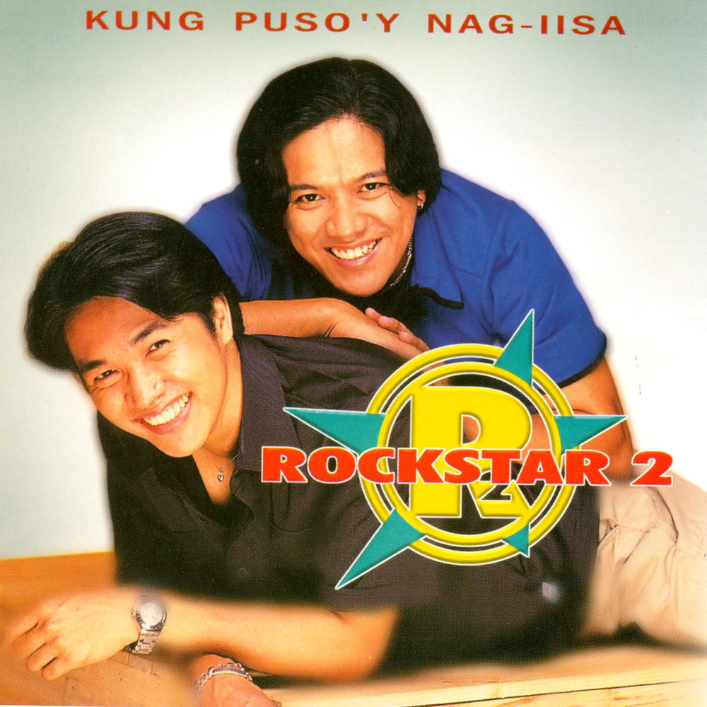 Rockstar 2 – Kung Puso’y NagIisa – Pinoy Albums