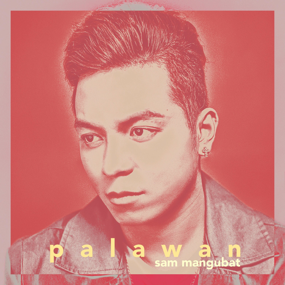 Sam Mangubat – Palawan – Pinoy Albums