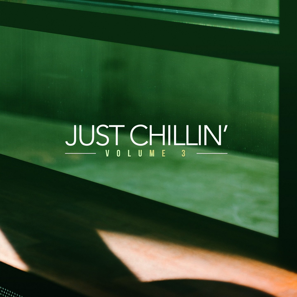 Various Artists – Just Chillin’, Vol. 3 – Pinoy Albums